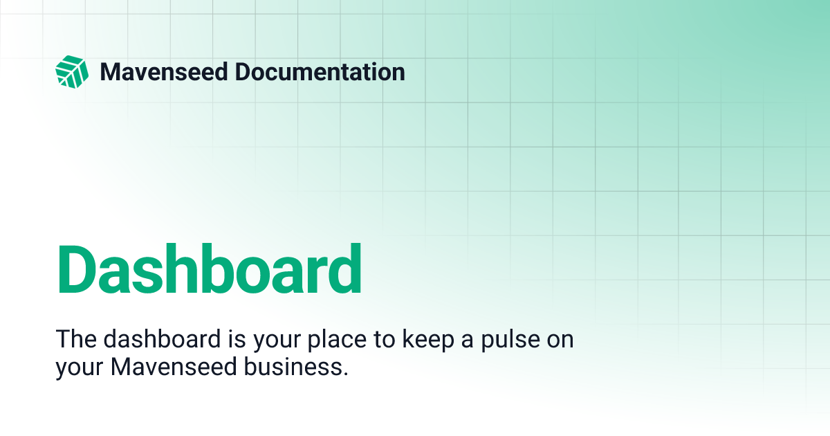 Dashboard | Mavenseed Documentation