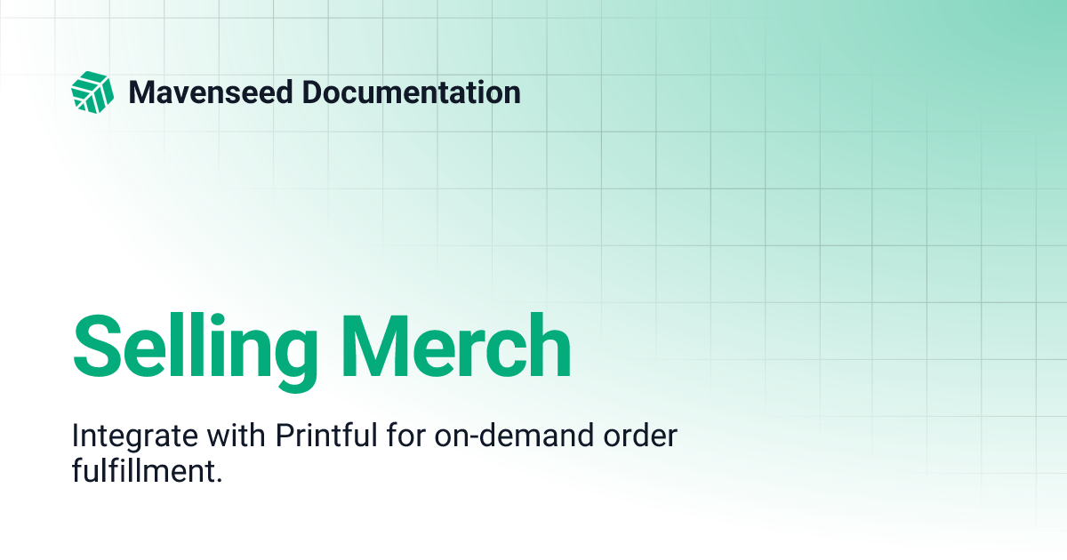 Selling Merch | Mavenseed Documentation